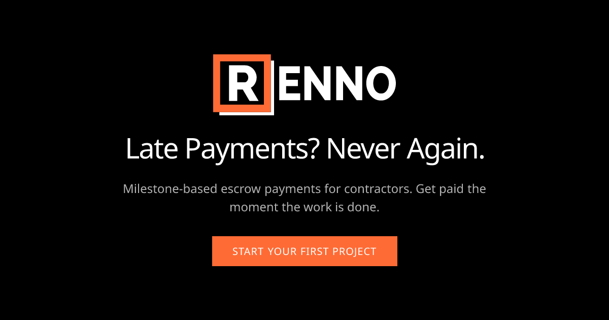 Renno | Contractor Escrow Payments | Get Paid Instantly